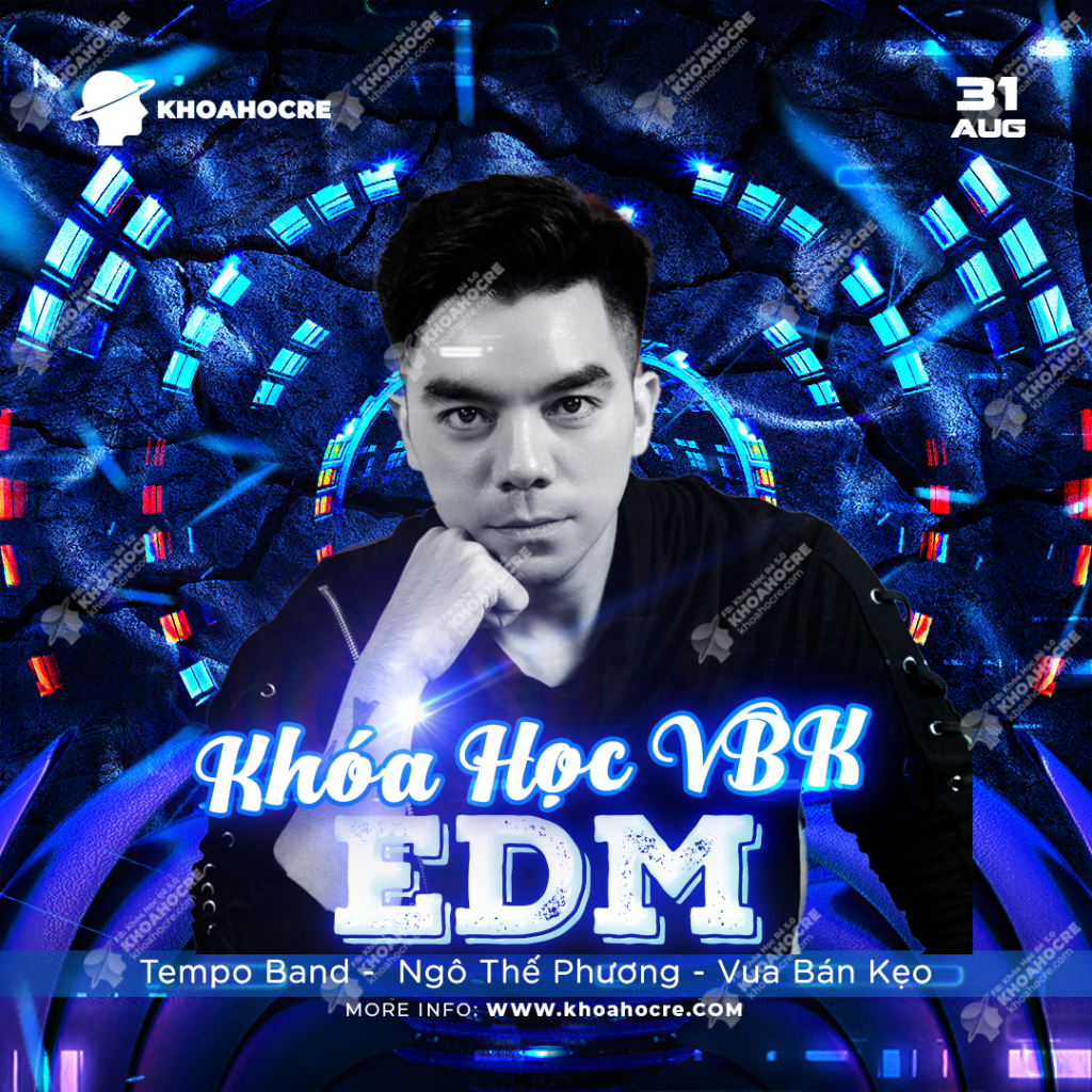 Khóa Học EDM BASIC - VBK Music