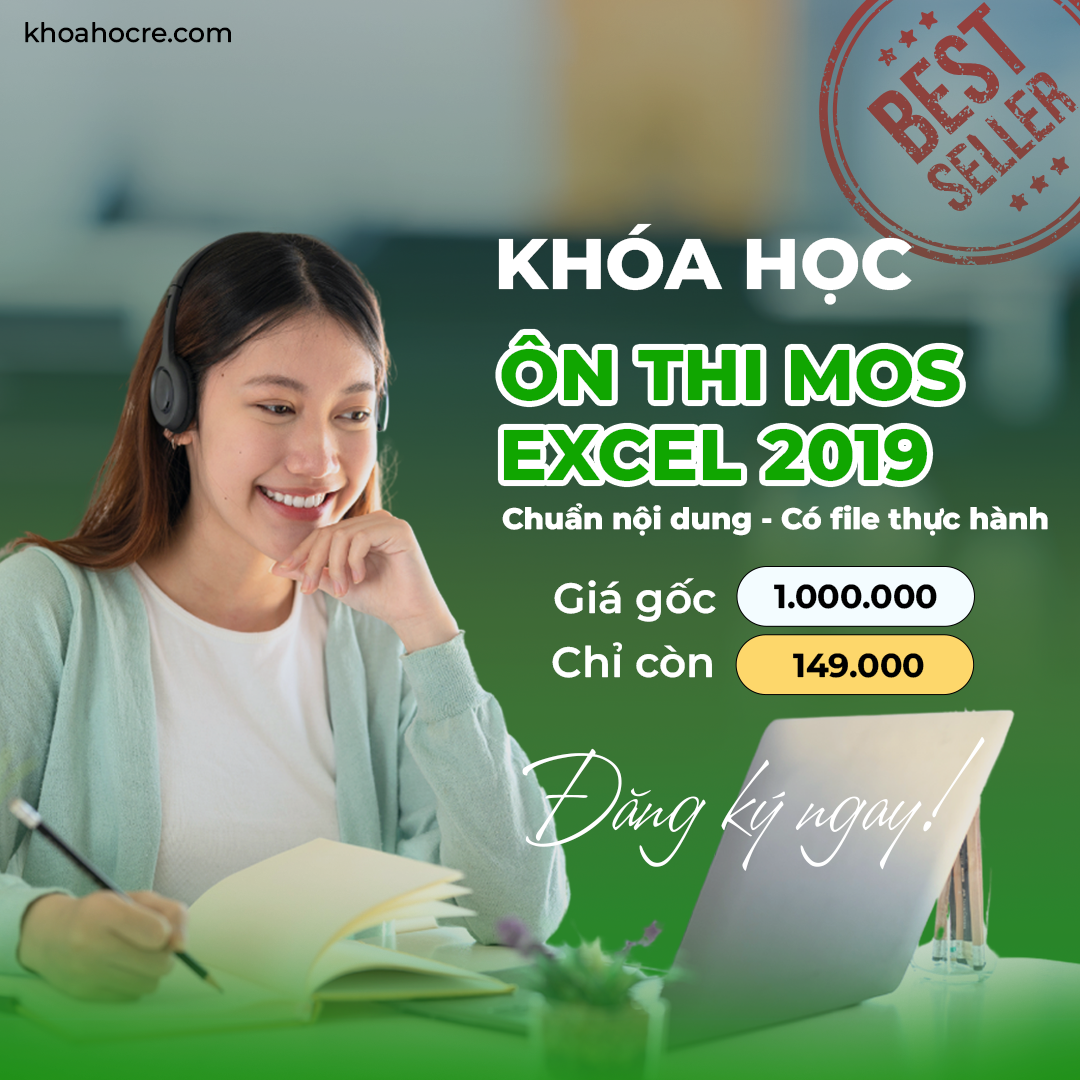 Khóa Học MOS Excel 2019 Mới Nhất – Luyện Thi Chuẩn Quốc Tế
