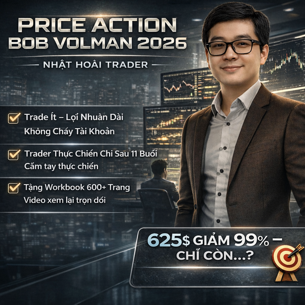 Khóa học Price Action Nhật Hoài 2026 Mới Nhất – Bob Volman Chuyên Sâu